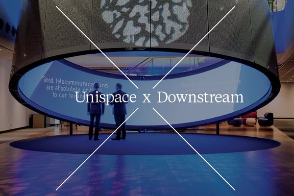 Downstream | Unispace